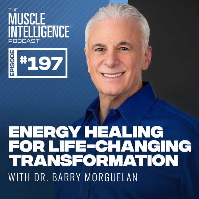 Energy Healing for Life-Changing Transformation with Dr. Barry Morguelan