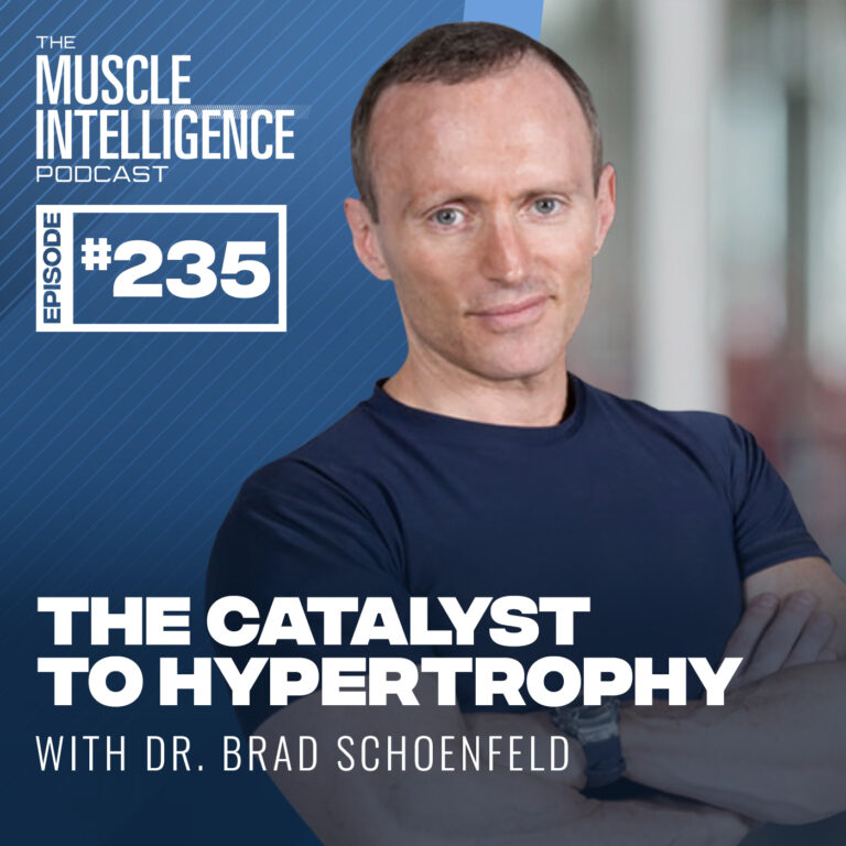 The Catalyst to Hypertrophy with Dr. Brad Schoenfeld